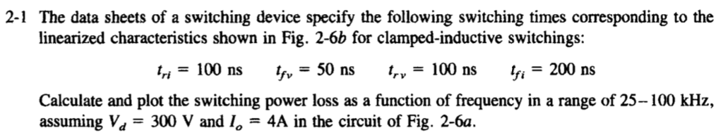 Solved 2-1 The data sheets of a switching device specify the | Chegg.com
