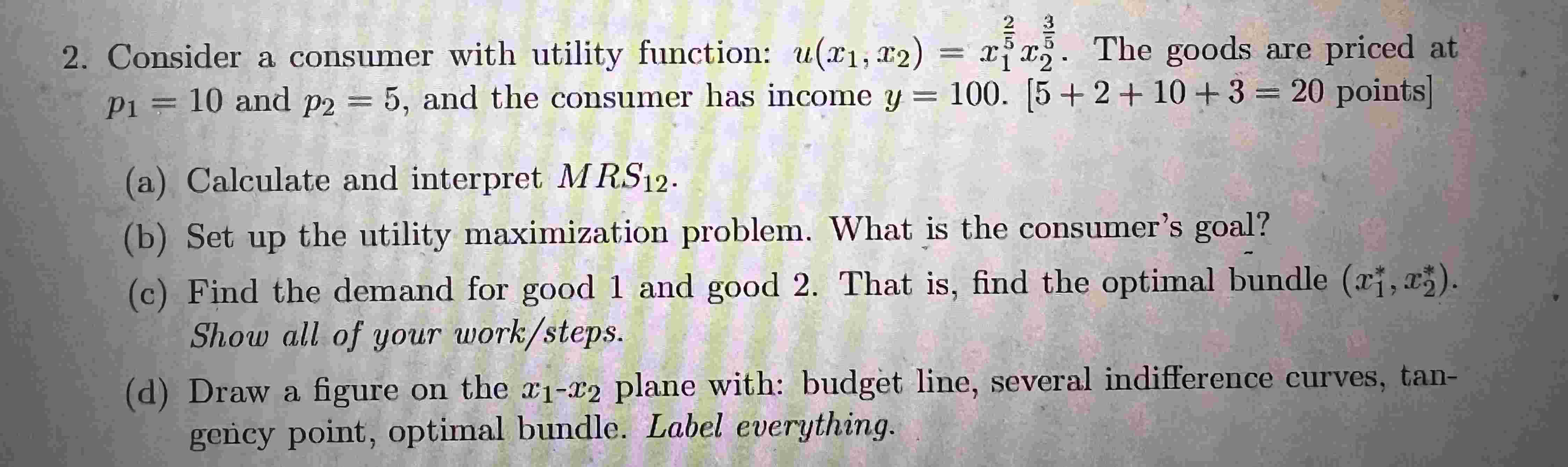 Solved Consider a consumer with utility function: | Chegg.com