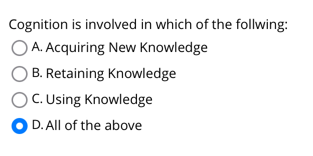 Solved Cognition is involved in which of the follwing:A. | Chegg.com