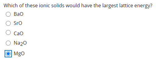 Solved Which of these ionic solids would have the largest | Chegg.com