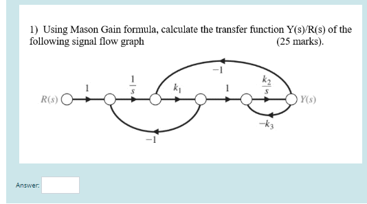 Solved 1) Using Mason Gain formula, calculate the transfer | Chegg.com