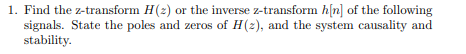 Solved 1. Find the z-transform H(z) or the inverse | Chegg.com
