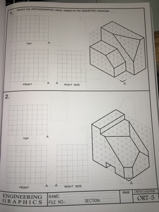 Solved Sketch the ORTHOGRAPHIC views based on the ISOMETRIC | Chegg.com