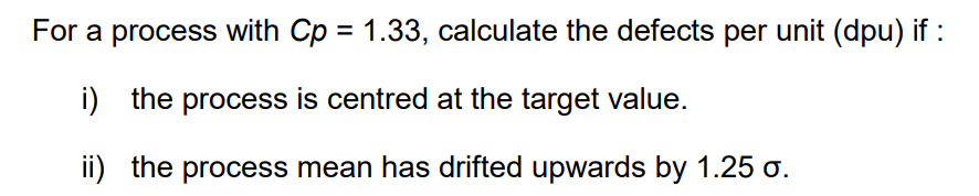 Solved For a process with Cp=1.33, calculate the defects per | Chegg.com