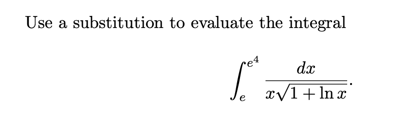 Solved Use a substitution to evaluate the integral | Chegg.com