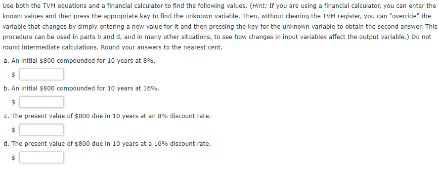 Solved Use both the TVM equations and a financial calculator | Chegg.com