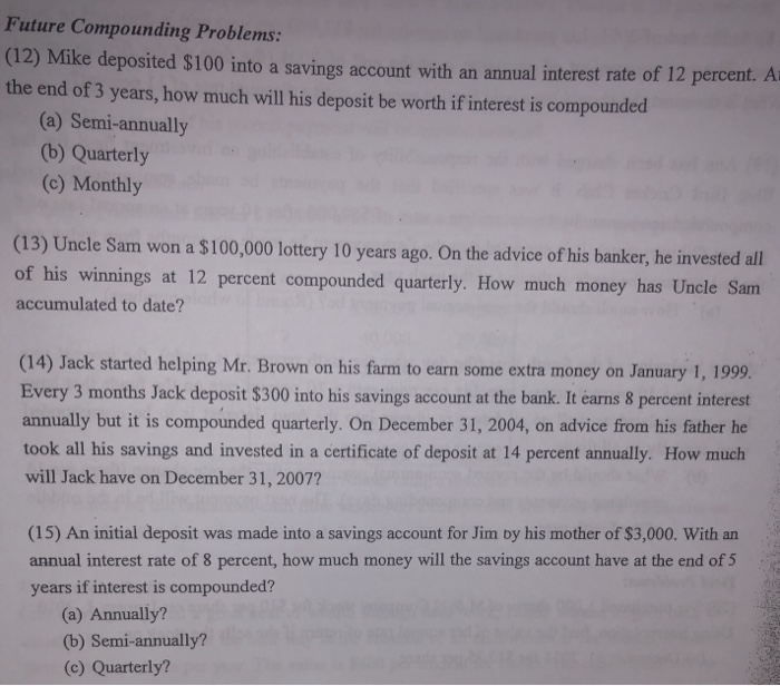 Solved Future Compounding Problems: $100 into a savings | Chegg.com
