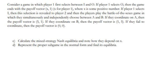 Consider a game in which player 1 first selects | Chegg.com