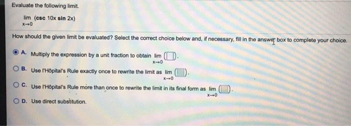 Solved Evaluate the following limit. lim (csc 10x sin 2x) | Chegg.com
