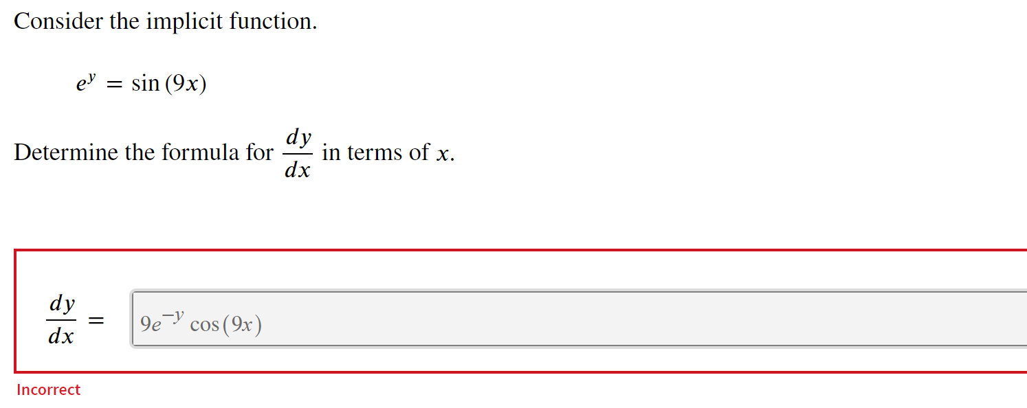 Solved Consider the implicit function. 𝑒𝑦=sin(9𝑥) and | Chegg.com