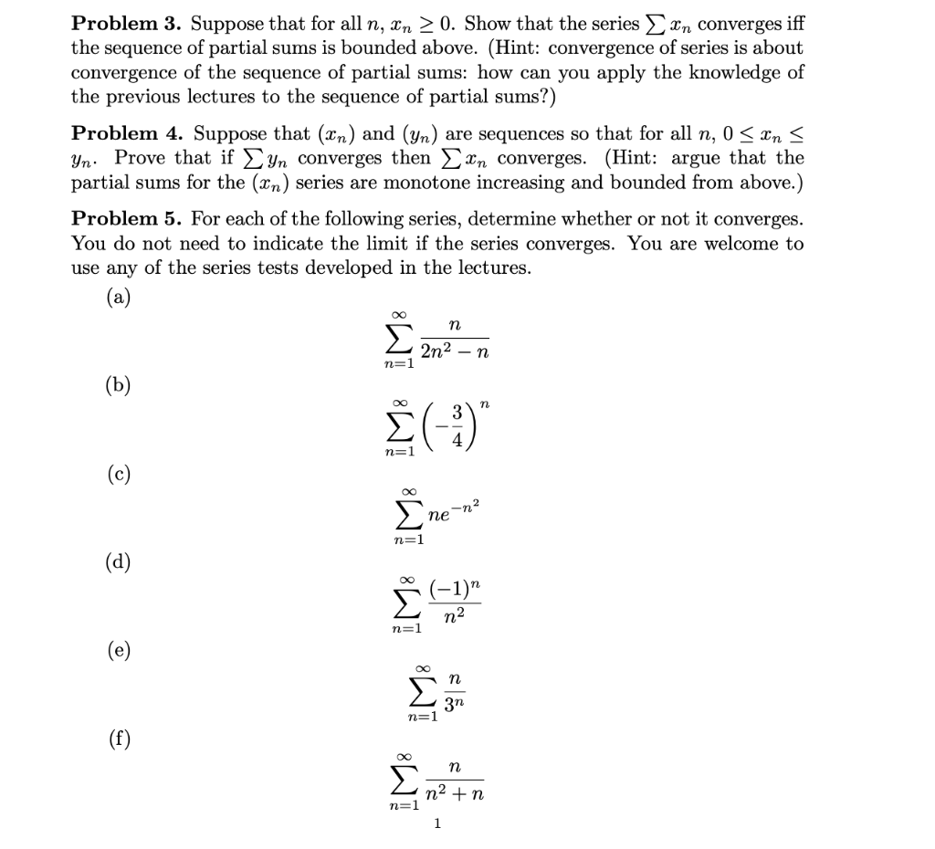 Solved Problem 3. Suppose that for all n, xn > 0. Show that | Chegg.com