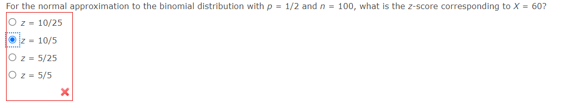 Solved For the normal approximation to the binomial | Chegg.com