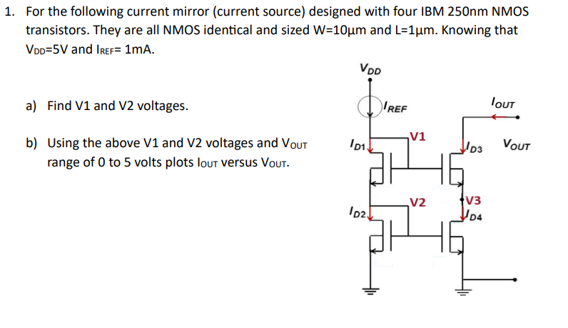 Solved For the following current mirror (current source) | Chegg.com