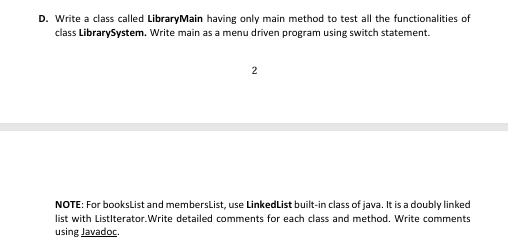 Solved D. ﻿Write a class called LibraryMain having only main | Chegg.com