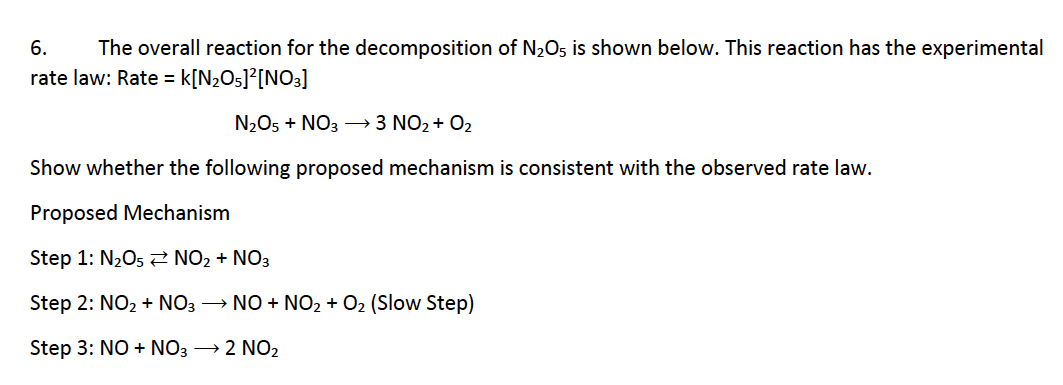 Solved 6. The overall reaction for the decomposition of N2O5 | Chegg.com
