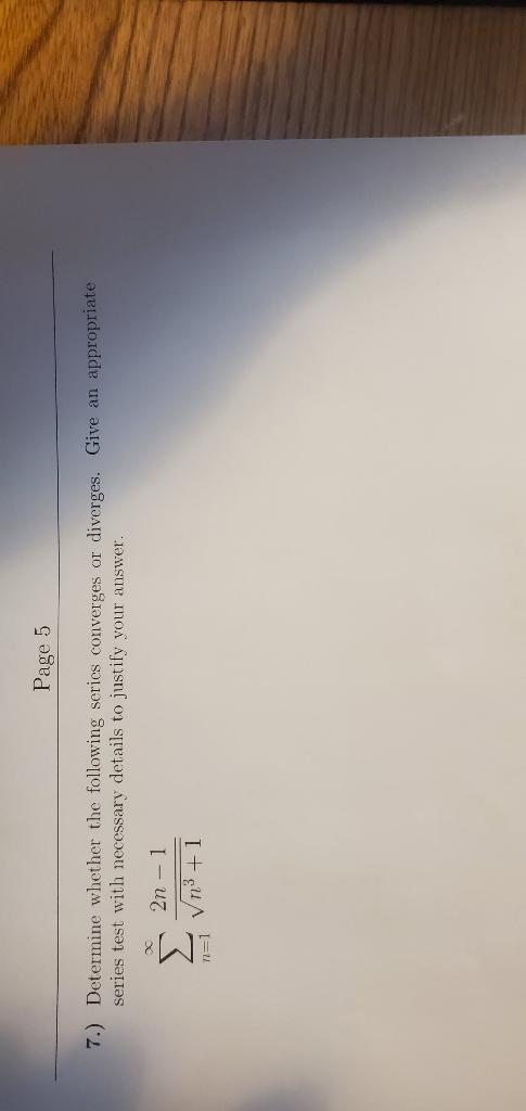 Solved Page 5 7.) Determine whether the following series | Chegg.com