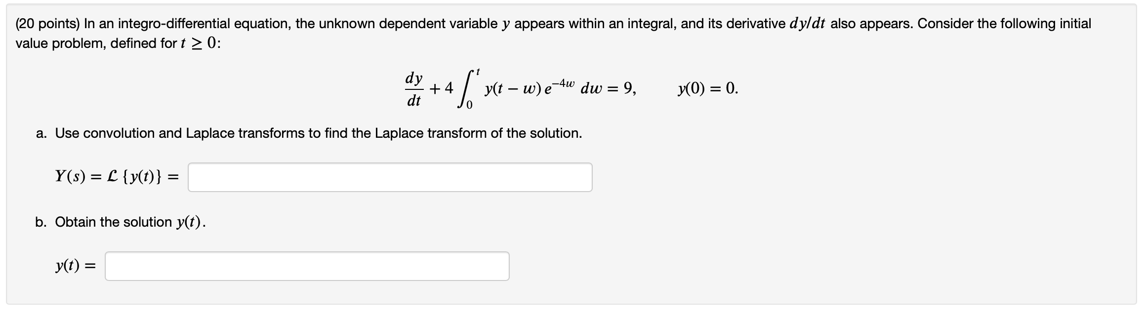 Solved (20 points) In an integro-differential equation, the | Chegg.com