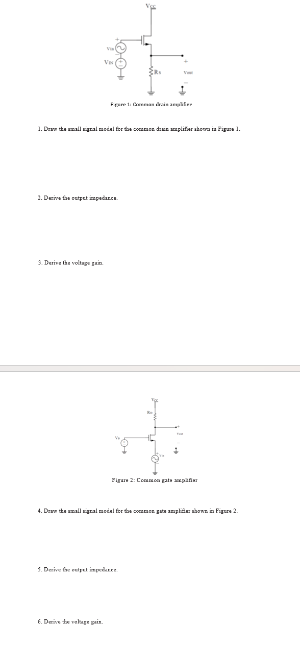 Solved 1. ﻿Draw the small signal model for the common drain | Chegg.com