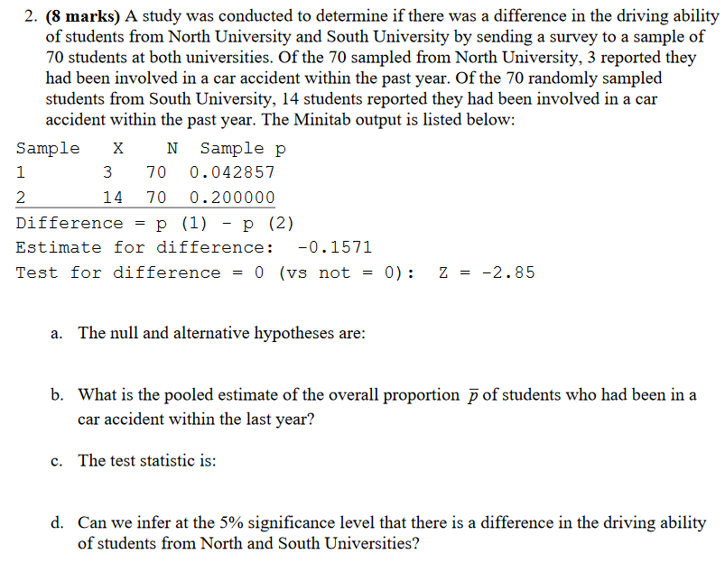 Solved 2. (8 ﻿marks) ﻿A study was conducted to determine if | Chegg.com