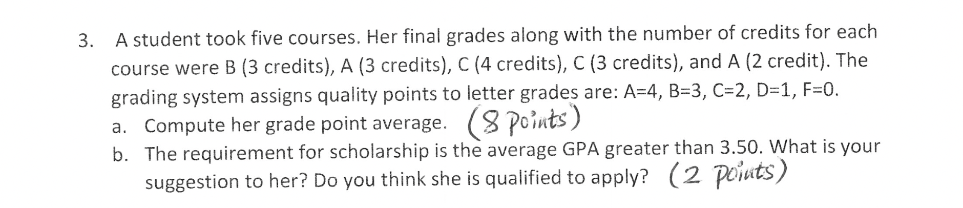 Solved 3. > A student took five courses. Her final grades | Chegg.com