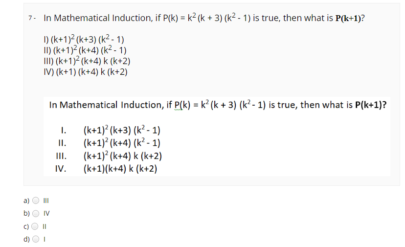 Solved In Mathematical Induction, if P(k)=k2(k+3)(k2−1) is | Chegg.com