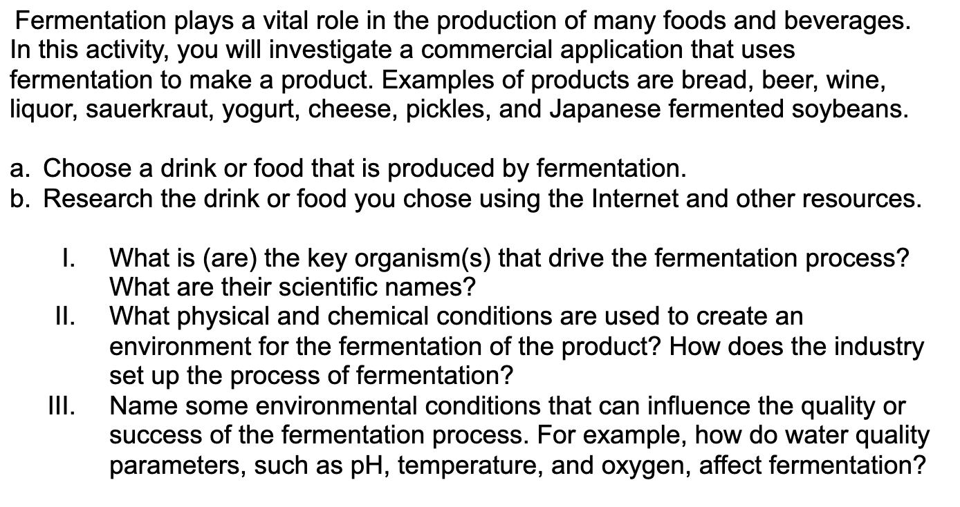 Solved Fermentation plays a vital role in the production of | Chegg.com