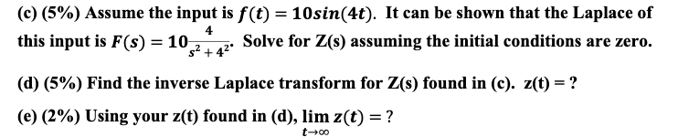 Solved ż + 0.8ż + 162 = 16f Z(0-) = 0.5 Ż(0-) = 2 4 (C) | Chegg.com