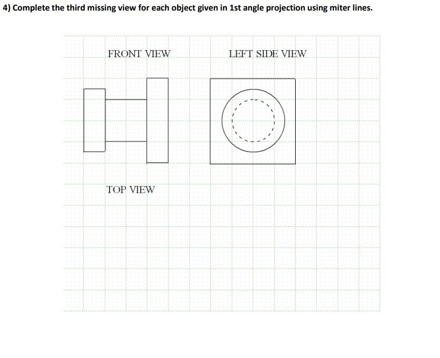 Solved 4) Complete the third missing view for each object | Chegg.com
