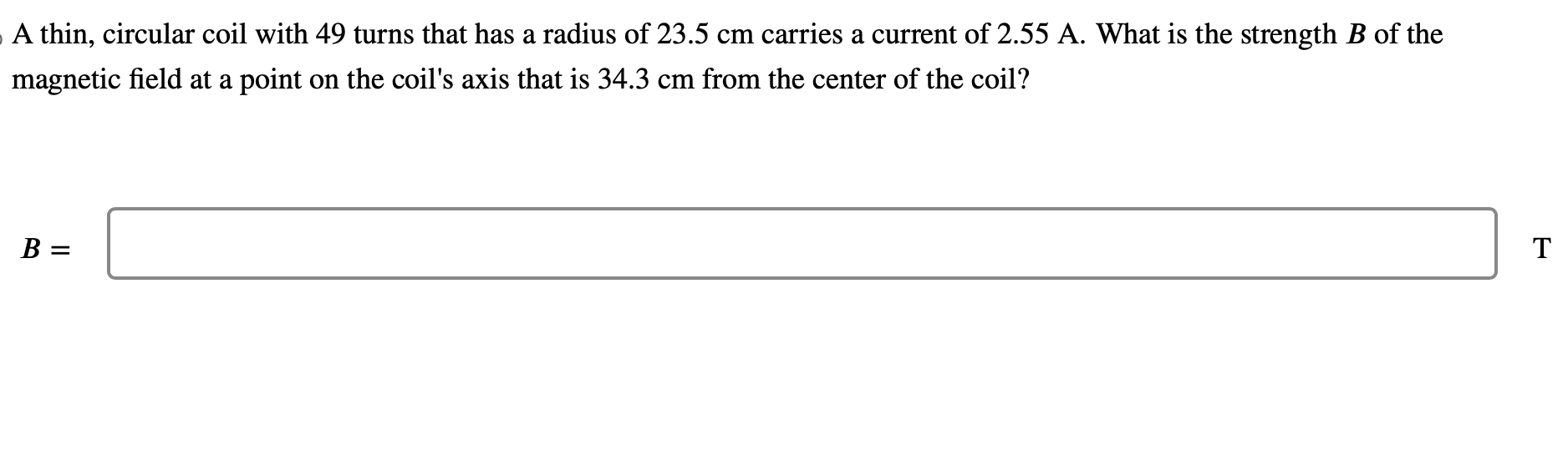Solved A thin, circular coil with 49 turns that has a radius | Chegg.com