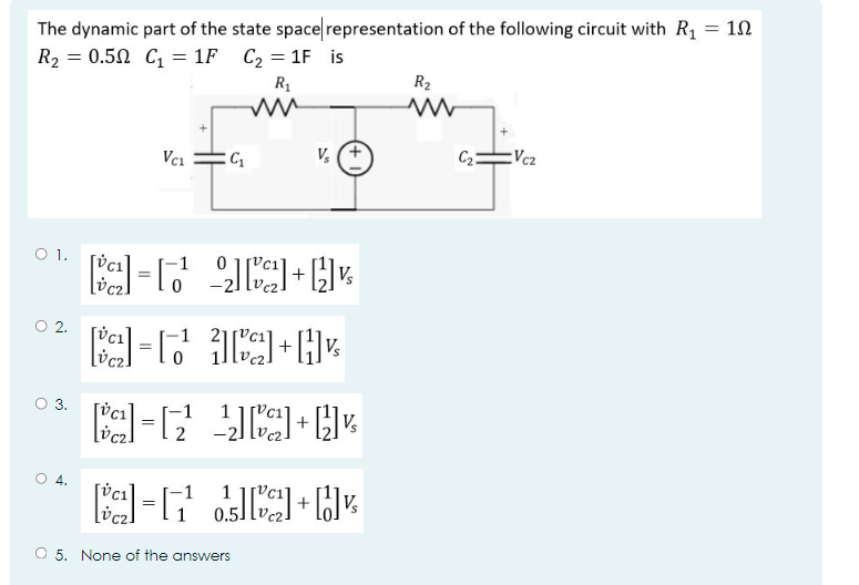 Solved The dynamic part of the state space| ﻿representation | Chegg.com