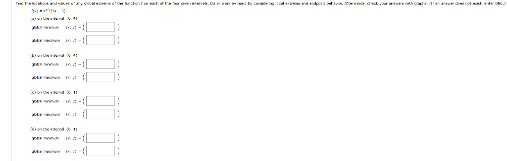 Solved Find the locations and values of any global extrema | Chegg.com