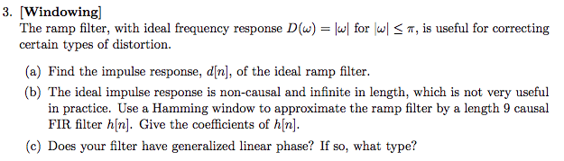 Solved The ramp filter, with ideal frequency response D(ω) = | Chegg.com