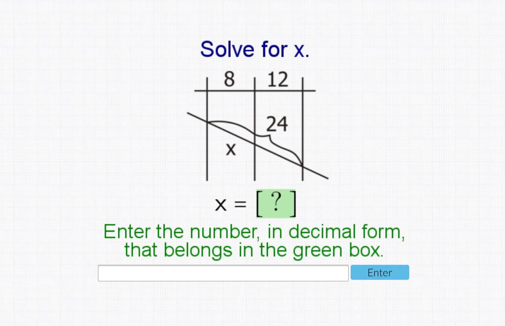 Solved Solve for x. 8 12 24 Х x = [ ? ] Enter the number, in | Chegg.com