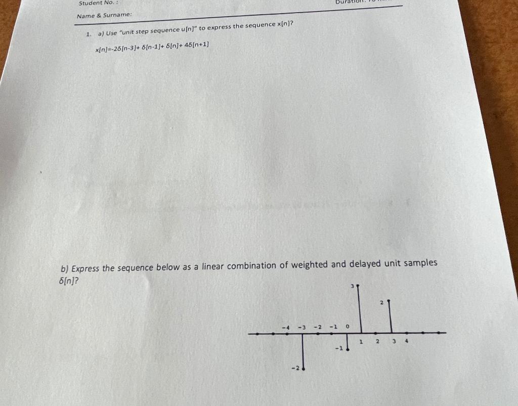 Solved 1. a) Use "unit step sequence u[n]]" to express the | Chegg.com