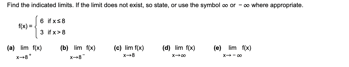 Solved Find the indicated limits. If the limit does not | Chegg.com