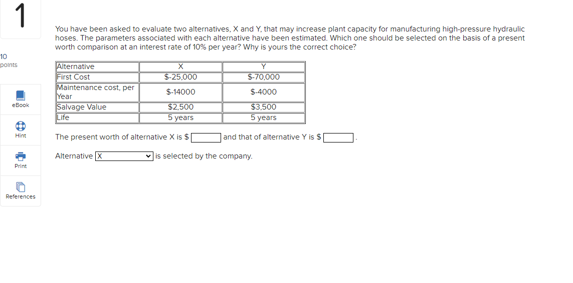 Solved You have been asked to evaluate two alternatives, X | Chegg.com