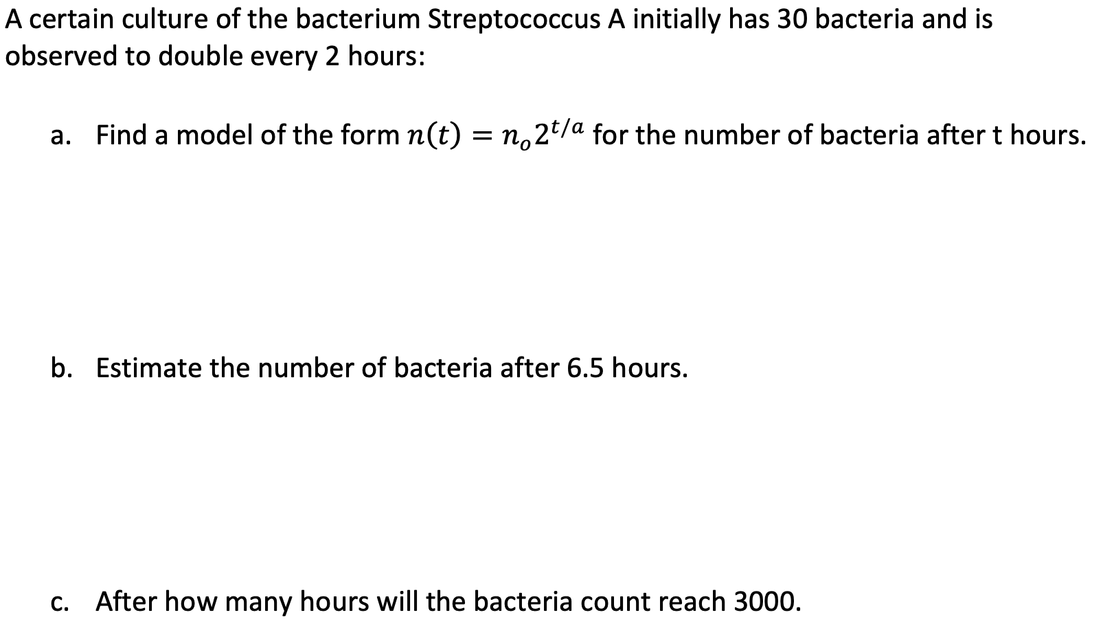 Solved A certain culture of the bacterium Streptococcus A | Chegg.com