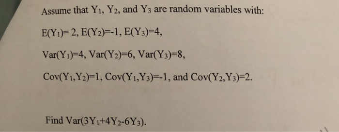 Solved Assume that Y1, Y2, and Y3 are random variables with: | Chegg.com