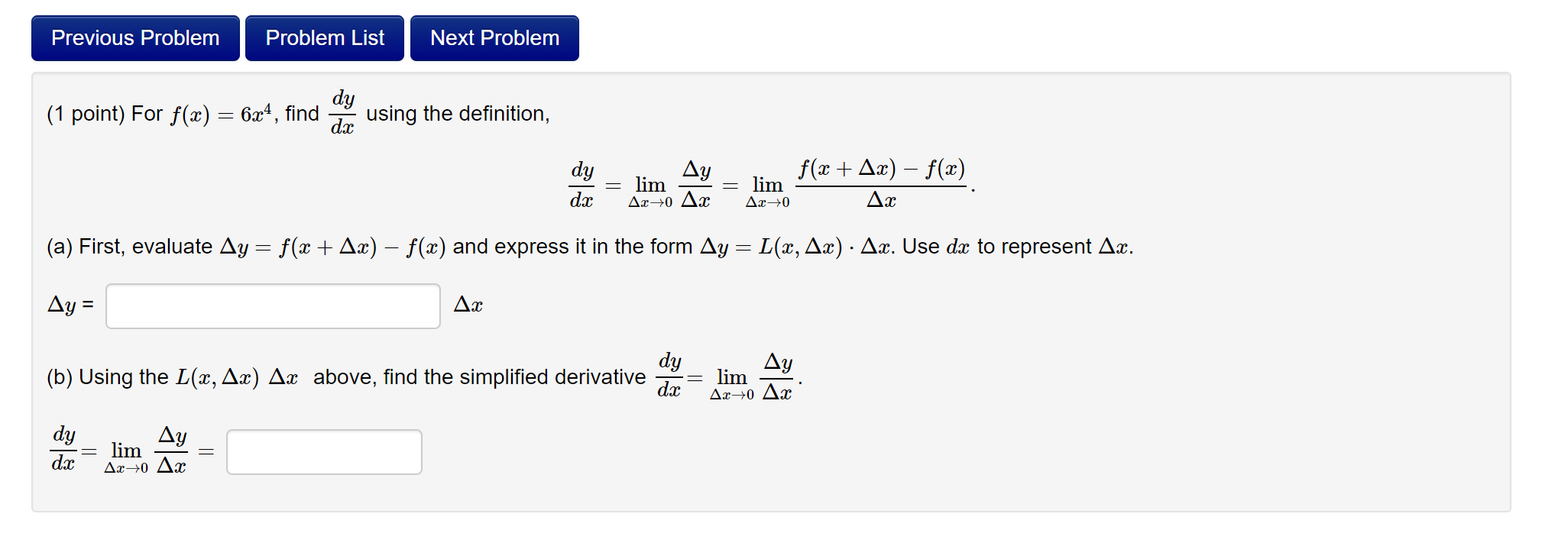 Solved (1 point) For f(x)=6x4, find dxdy using the | Chegg.com