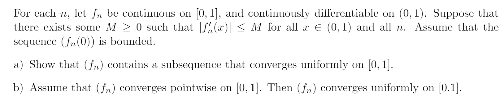 Solved For each n, let fn be continuous on (0,1], and | Chegg.com