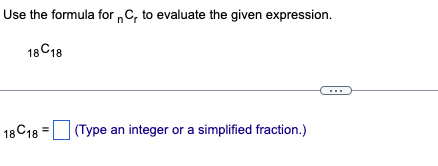 Solved Use the formula for nCr to evaluate the given | Chegg.com