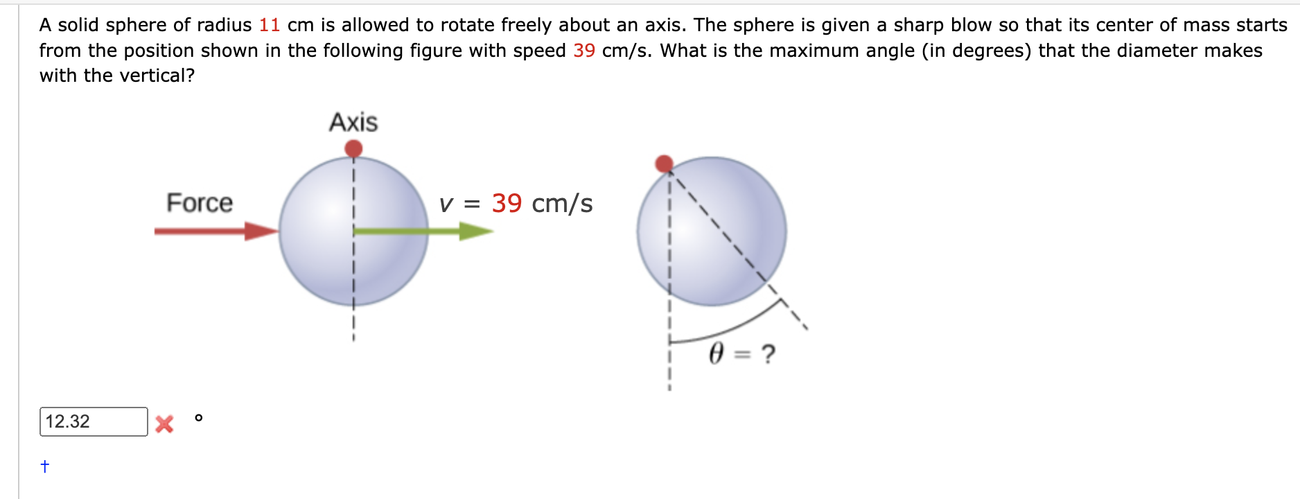 Solved A solid sphere of radius 11 cm is allowed to rotate | Chegg.com