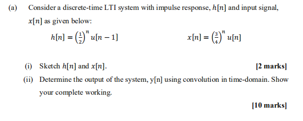 Solved (a) Consider a discrete-time LTI system with impulse | Chegg.com