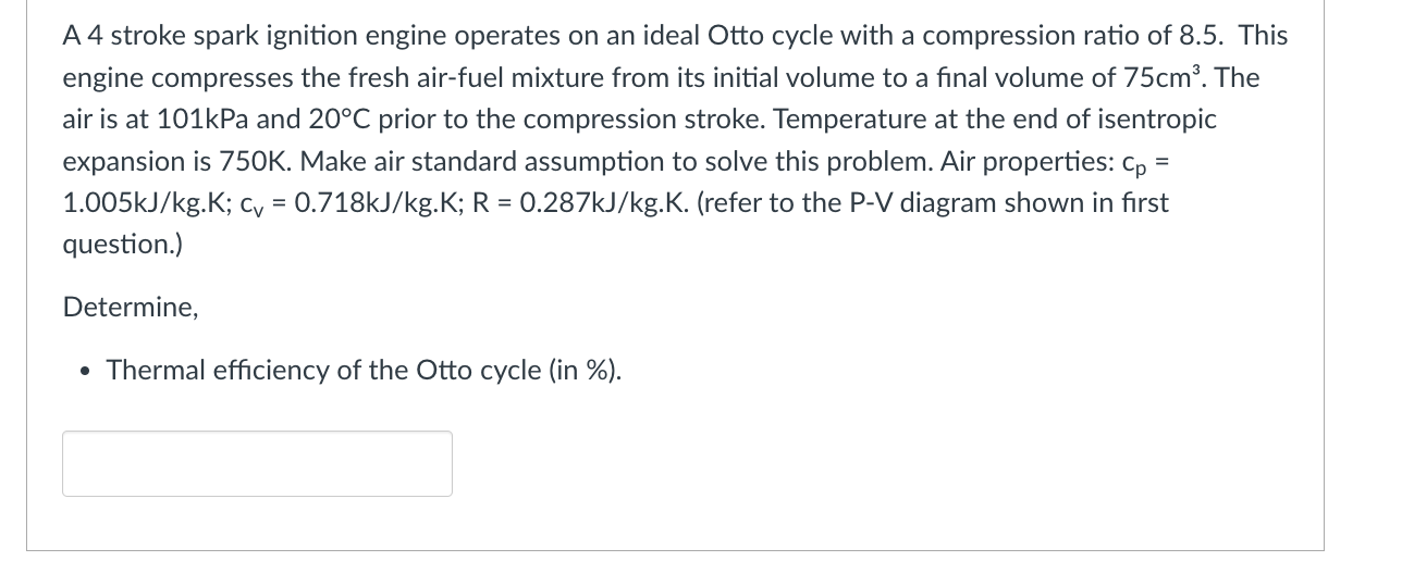 Solved A 4 stroke spark ignition engine operates on an ideal | Chegg.com