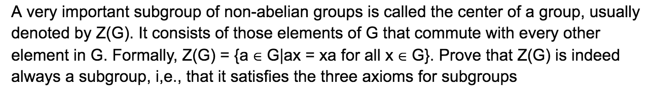 Solved A very important subgroup of non-abelian groups is | Chegg.com