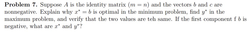 Solved Problem 7. Suppose A is the identity matrix (m=n) and | Chegg.com