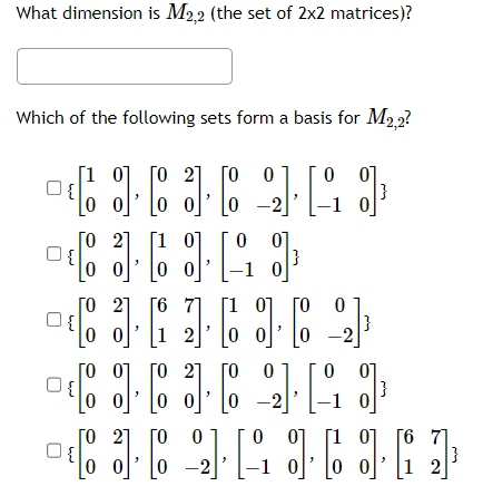Solved What dimension is M2,2 (the set of 2×2 matrices)? | Chegg.com