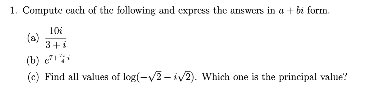 Solved 1. Compute each of the following and express the | Chegg.com