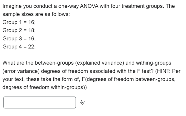 Solved Imagine you conduct a one-way ANOVA with four | Chegg.com