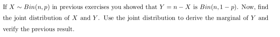 Solved If X ~ Bin(n, p) in previous exercises you showed | Chegg.com